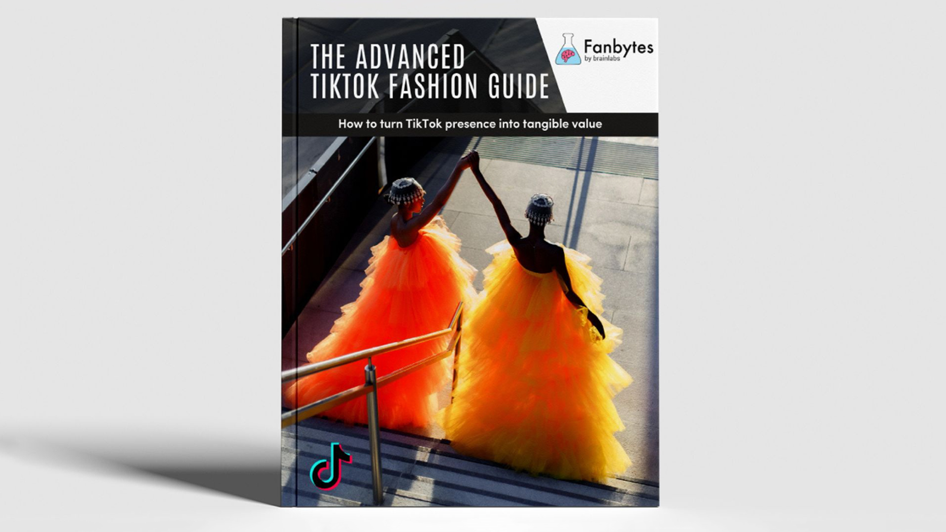The Advanced TikTok Fashion Guide from Fanbytes by Brainlabs